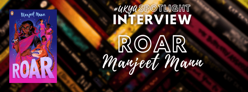 Author Interview: ROAR by Manjeet Mann – #UKYASpotlight